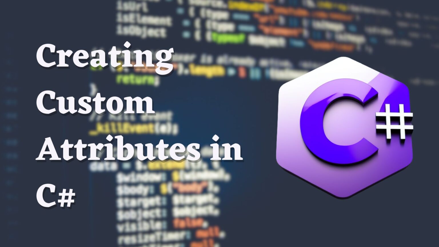 Creating Custom Attributes in C# - Billy Okeyo
